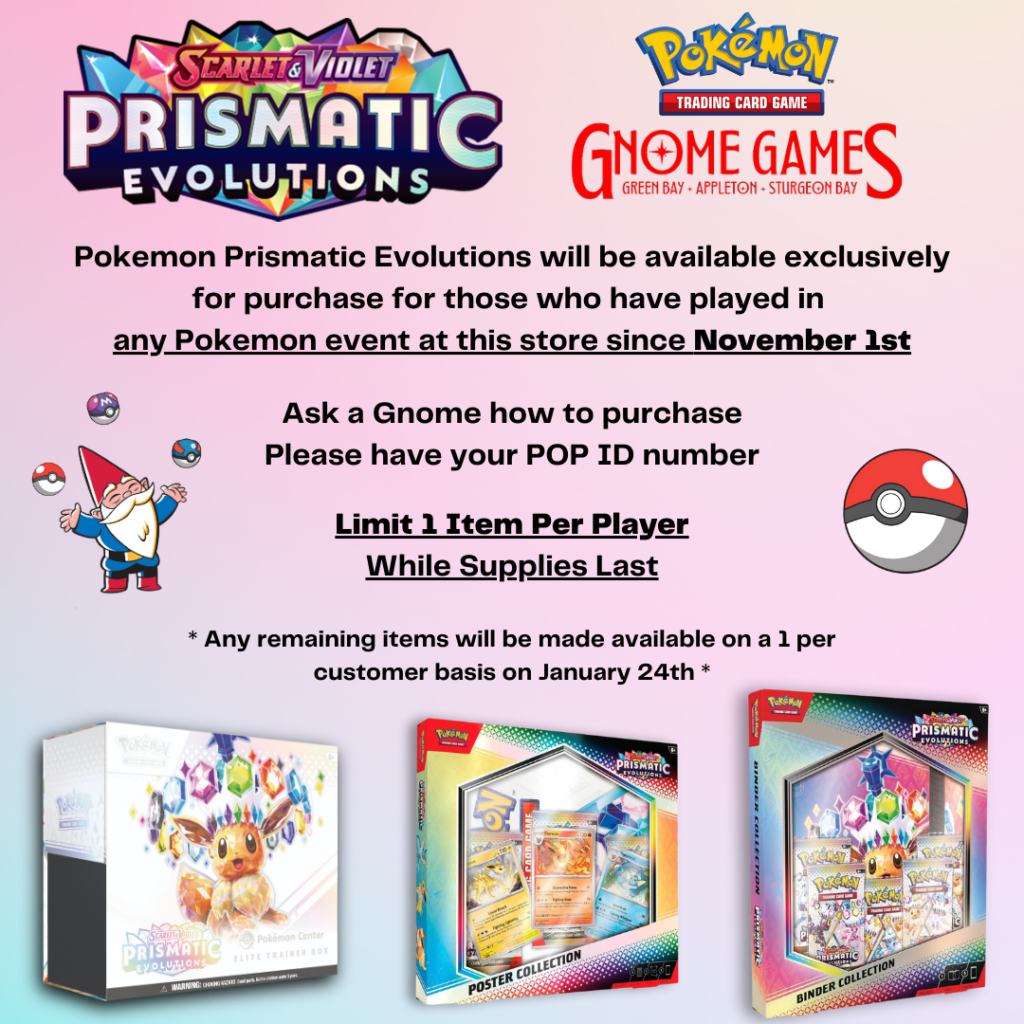 Pokemon Prismatic Evolution Purchase Rules at Gnome Games - Gnome Games